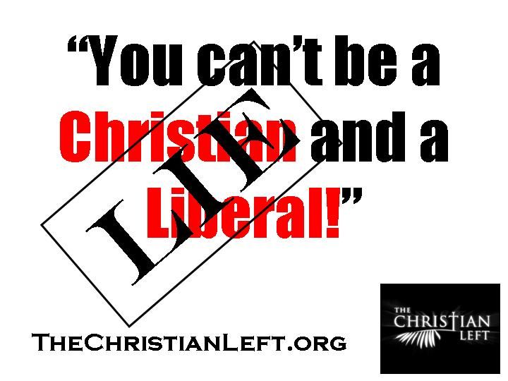Liberal Christian is not an Oxymoron | Ravings of a Mad Southerner